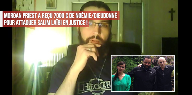 Morgan Prie$t Le Bail aurait reçu 7000 € de Noémie/Dieudonné pour ...