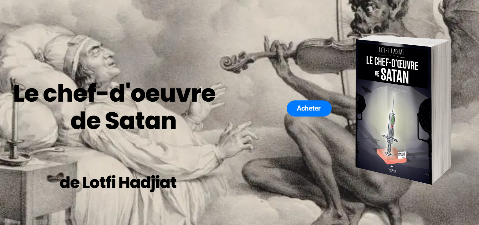 Parution du livre "Le chef-d'œuvre de Satan" de M. Lotfi Hadjiat - Le ...