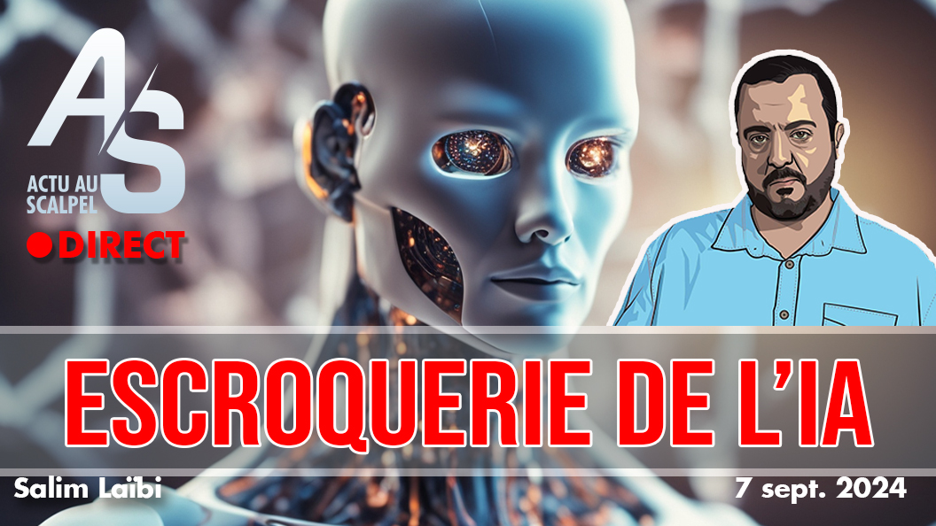 Escroquerie de l'IA, par Salim Laïbi - Le Libre Penseur